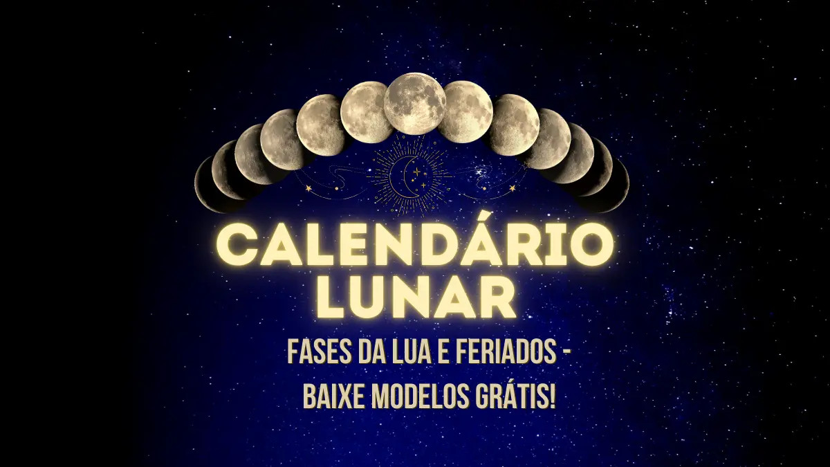 Calendário Lunar 2025: Fases da Lua e Feriados - Baixe Modelos Grátis!